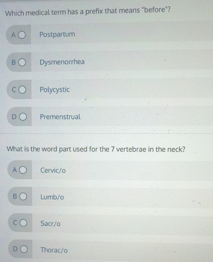 Solved: Which medical term has a prefix that means "before"? a ...