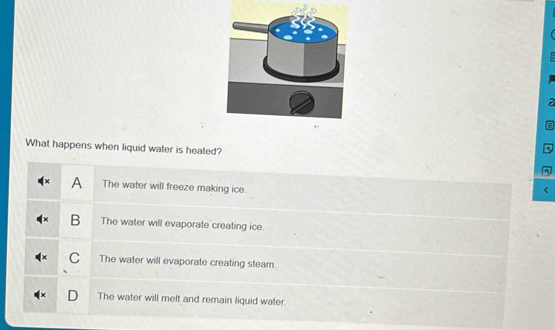 Solved: What happens when liquid water is heated? o A The water will ...