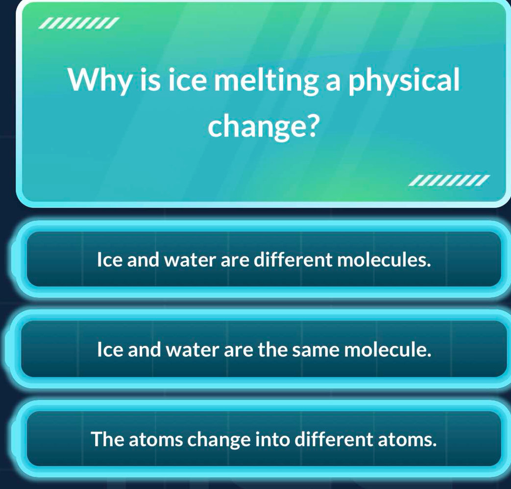 Solved: Why is ice melting a physical change? Ice and water are ...