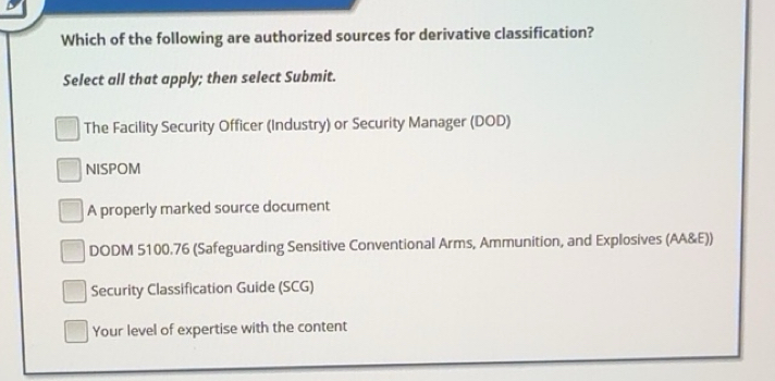 Solved: Which of the following are authorized sources for derivative ...