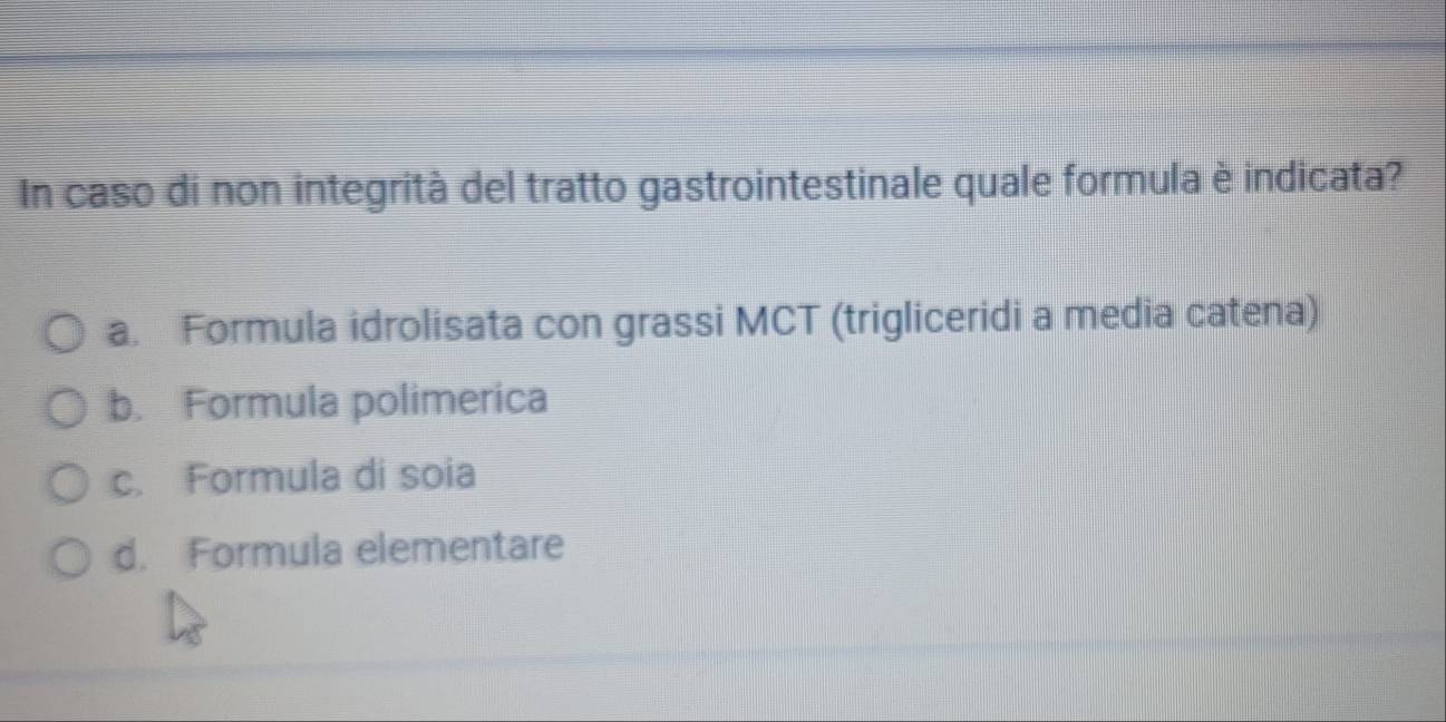 Risolto:In caso di non integrità del tratto gastrointestinale quale ...