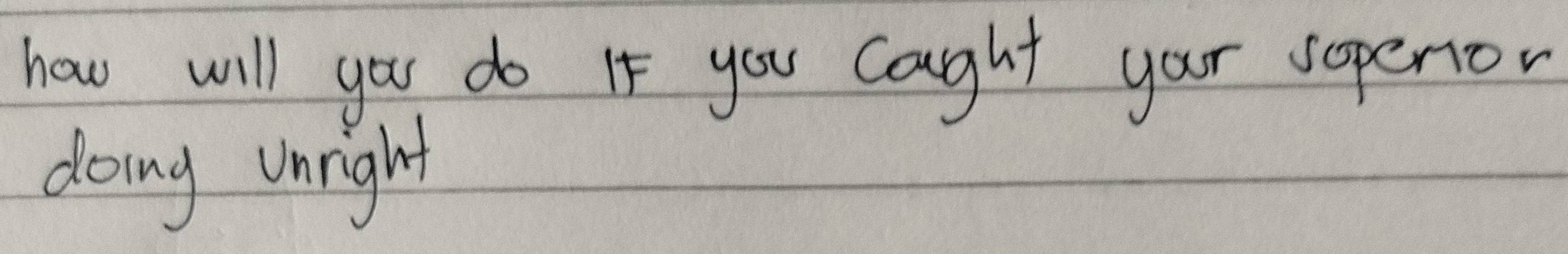 Solved: how will you do If you cought your soperion doing unight [Others]