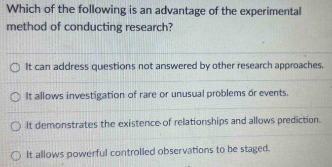 Solved: Which of the following is an advantage of the experimental ...