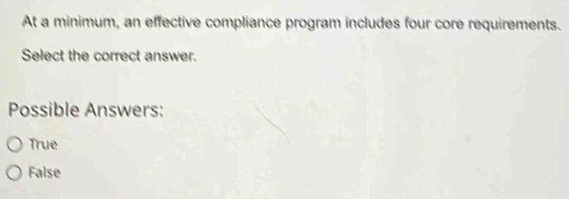 Solved: At a minimum, an effective compliance program includes four ...