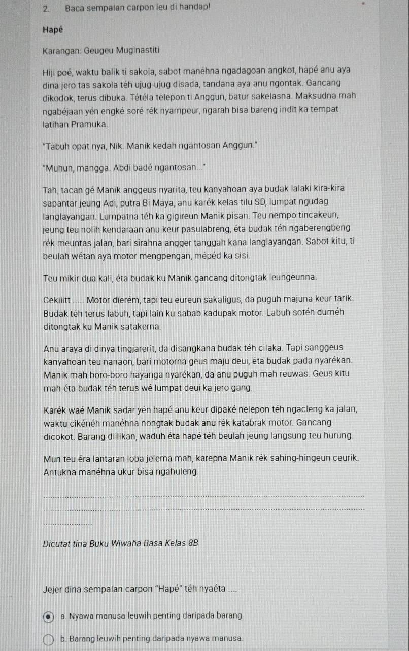 Telah dijawab:Baca sempalan carpon ieu di handap! Hapé Karangan: Geugeu ...