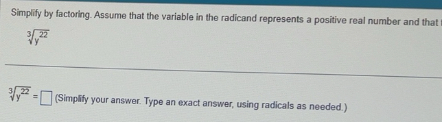 Solved: Simplify by factoring. Assume that the variable in the radicand ...