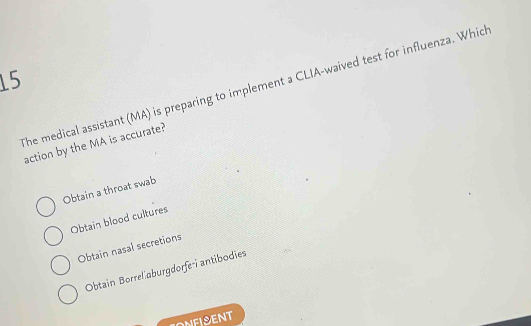 Solved: The medical assistant (MA) is preparing to implement a CLIA ...