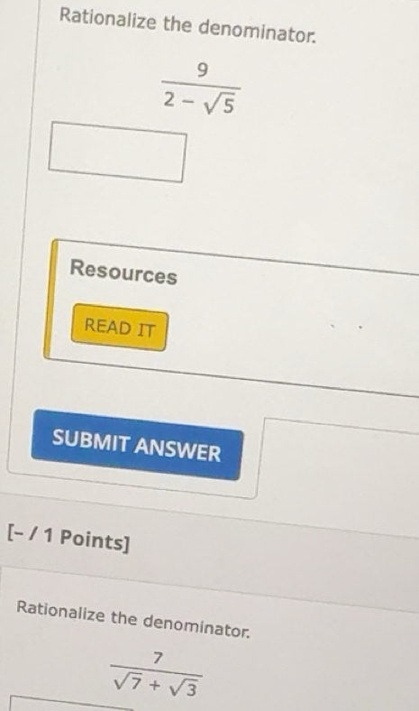 Solved: Rationalize the denominator. 9/2-sqrt(5) Resources READ IT ...