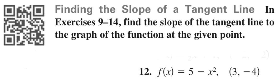 Solved: Finding the Slope of a Tangent Line In Exercises 9-14, find the slope of the tangent ...