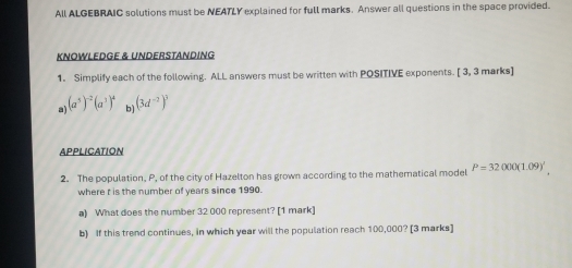 Solved: All ALGEBRAIC solutions must be NEATLY explained for full marks ...