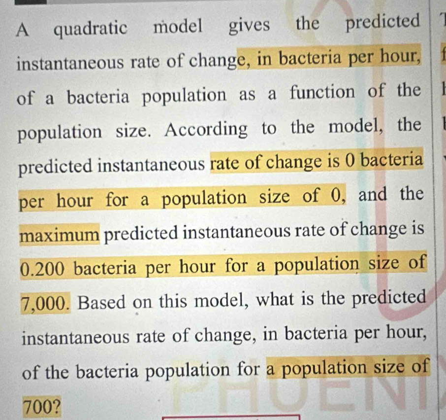 Solved: A quadratic model gives the predicted instantaneous rate of change, in bacteria per hour ...