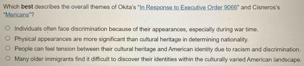 Solved: Which best describes the overall themes of Okita’s “In Response ...