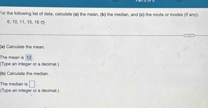 Solved: For the following list of data, calculate (a) the mean, (b) the ...