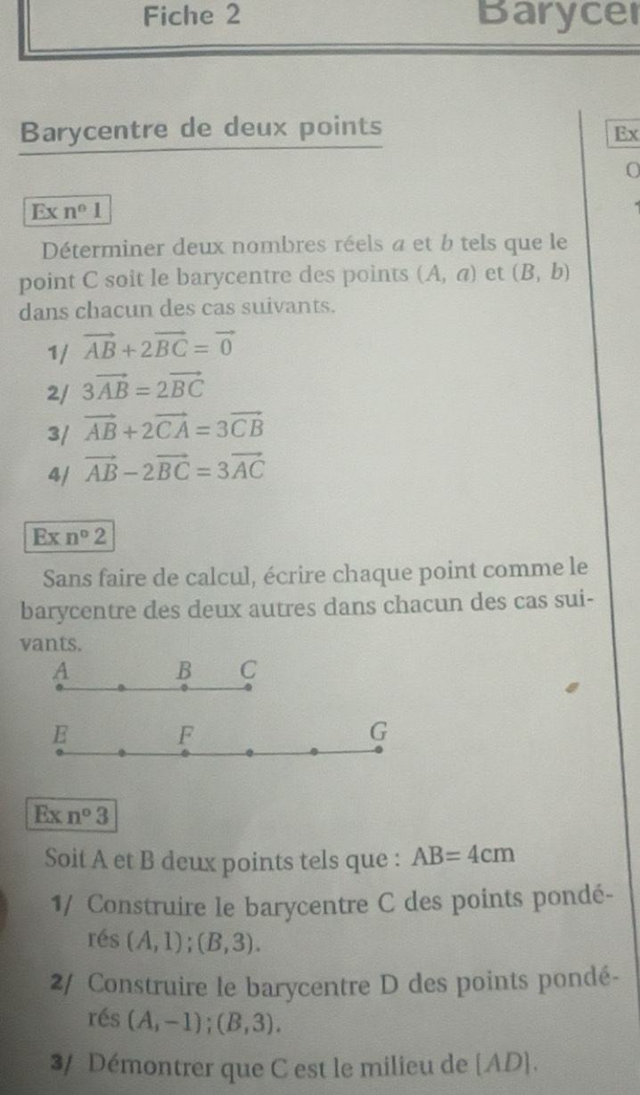 Résolu :Fiche 2 Barycer Barycentre de deux points Ex O Exn°1 Déterminer ...