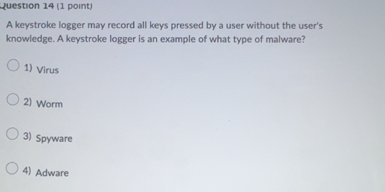 Solved: A keystroke logger may record all keys pressed by a user ...