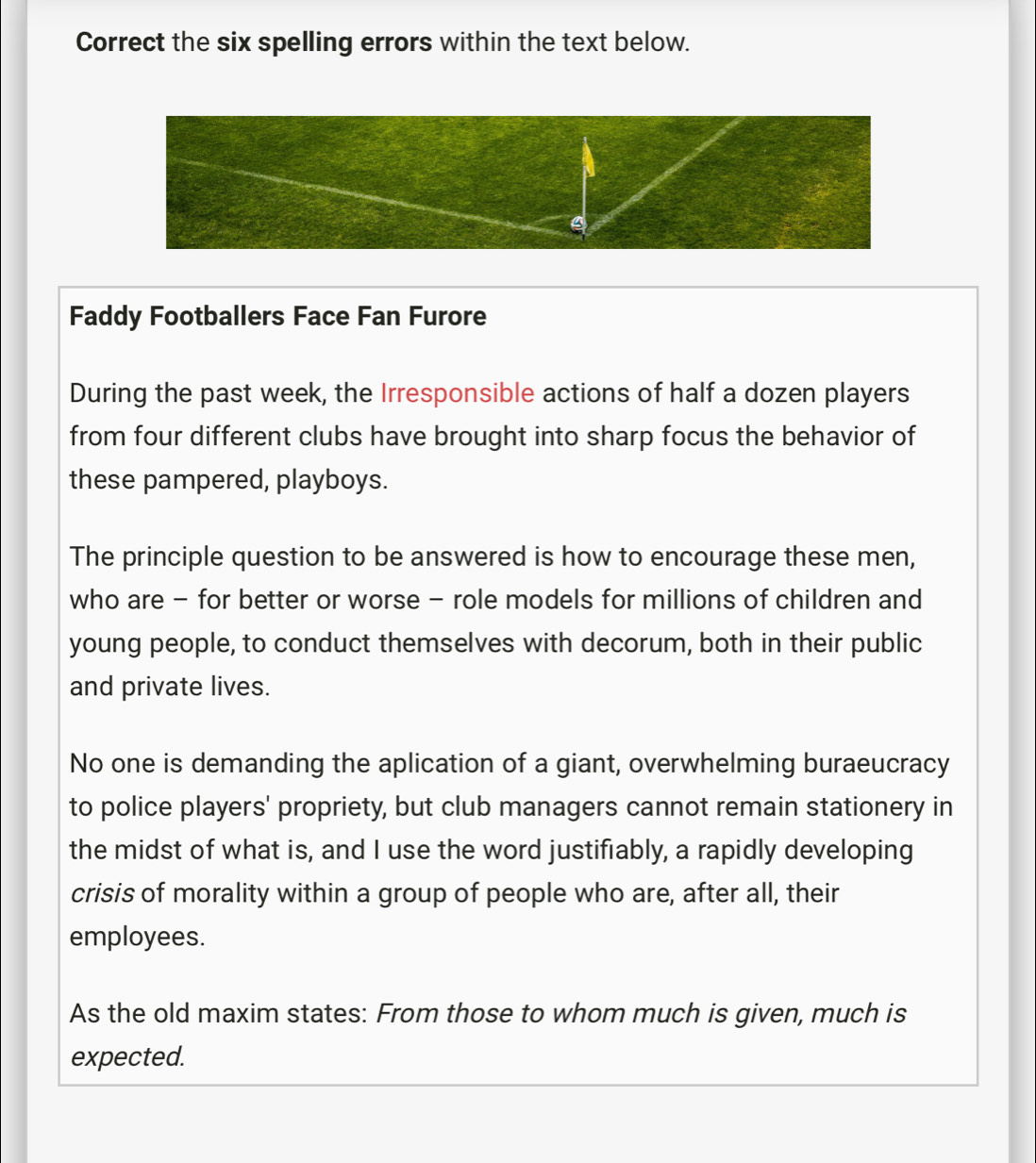 Solved: Correct the six spelling errors within the text below. Faddy ...