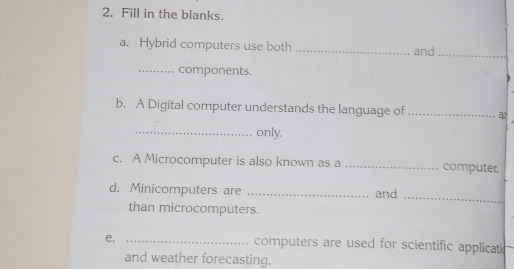 Solved: Fill in the blanks. a. Hybrid computers use both _and_ ...