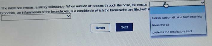 Solved: The nose has mucus, a sticky substance. When outside air passes ...