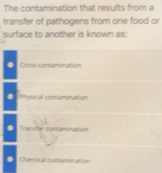 Solved: The contamination that results from a transfer of pathogens ...