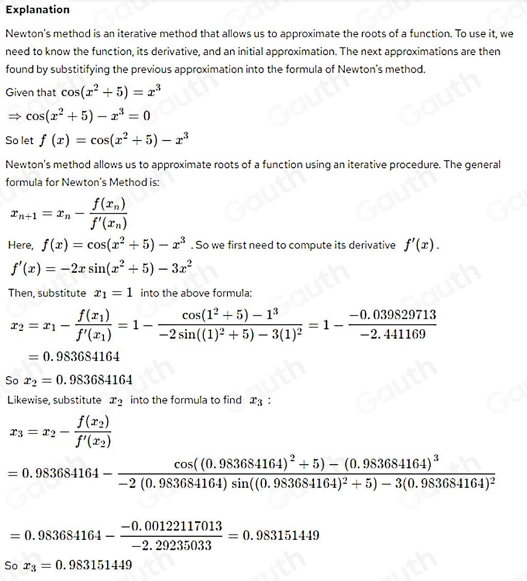 Solved: Use Newton's method to find the second and third approximation ...