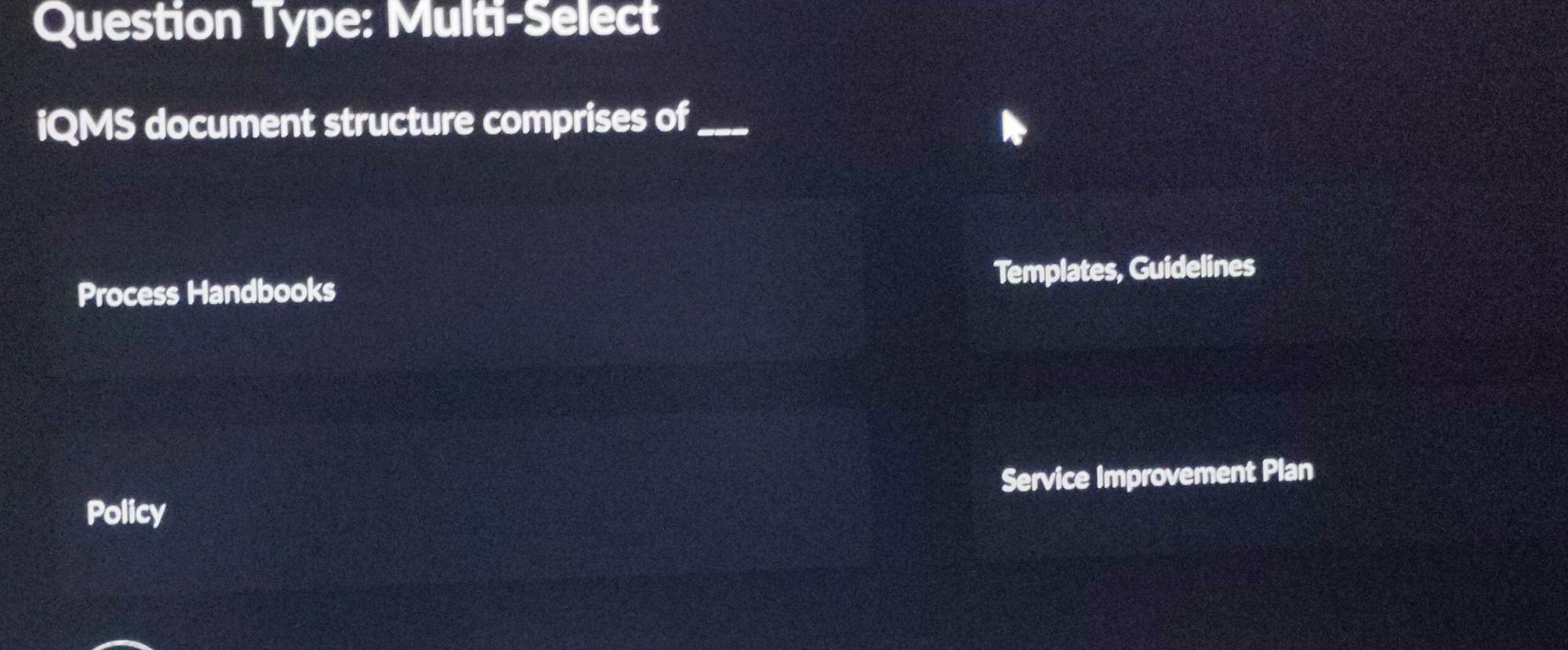 Solved: Question Type: Multi-Select iQMS document structure comprises of_ Process Handbooks Tem ...