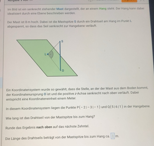 Gelöst:Im Bild ist ein senkrecht stehender Mast dargestellt, der an ...