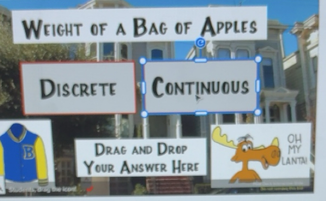 Solved: Weight of a Bag of Apples Discrete COntinuous OH B Drag and ...