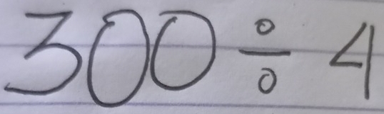 Solved: 300/ 4 [Math]