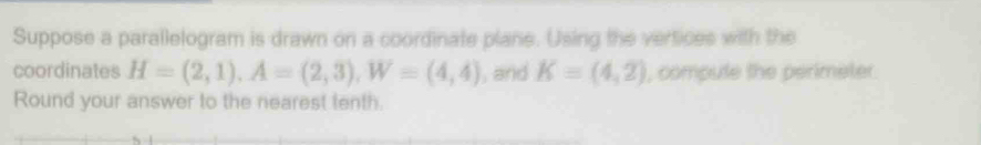 Solved: Suppose a parallelogram is drawn on a coordinate plane. Using the vertices with the ...