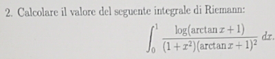 Risolto:Calcolare il valore del seguente integrale di Riemann: ∈t _0 ...