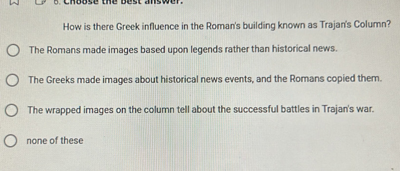 Solved: Choose the best answer. How is there Greek influence in the ...