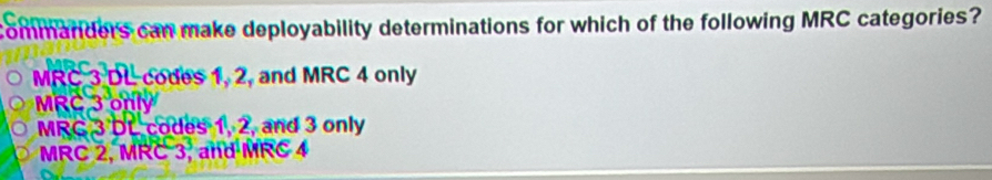 Solved: commanders can make deployability determinations for which of ...