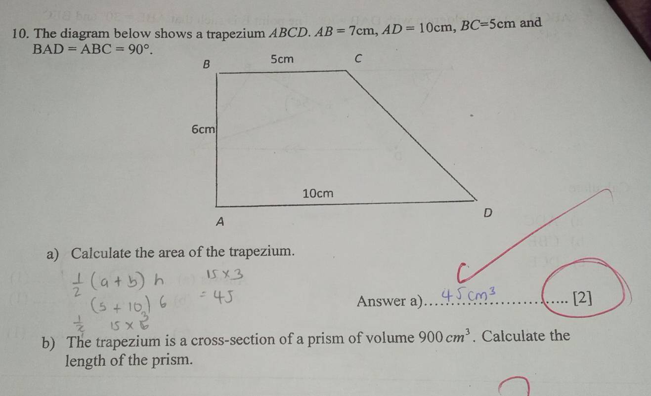 Solved: The diagram below shows a trapezium ABCD. AB=7cm, AD=10cm, BC ...