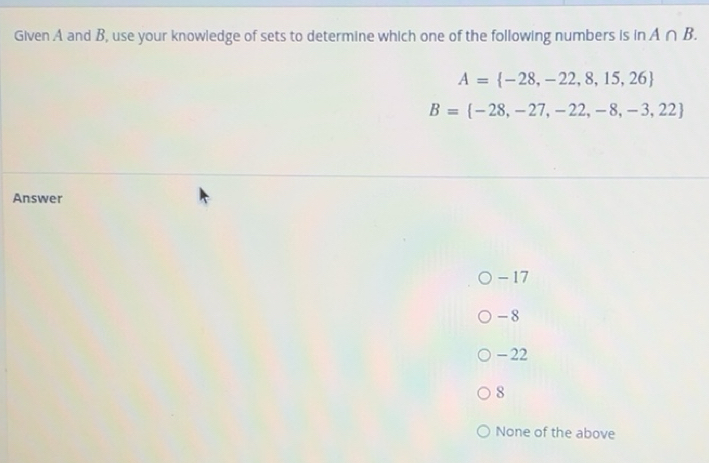 Solved: Given A and B, use your knowledge of sets to determine which ...