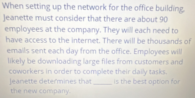 Solved: When setting up the network for the office building, Jeanette ...