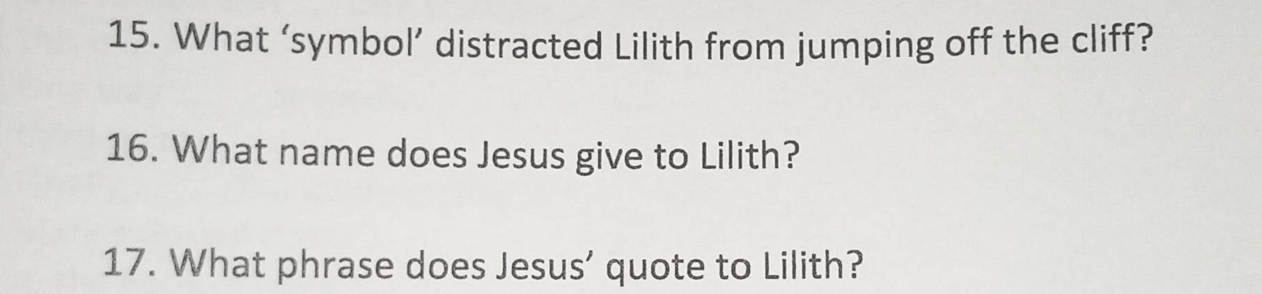 Solved: What ‘symbol’ distracted Lilith from jumping off the cliff? 16 ...