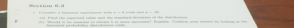 Solved: Consider a binomial experiment with n=8 p=20. (a) Find the ...