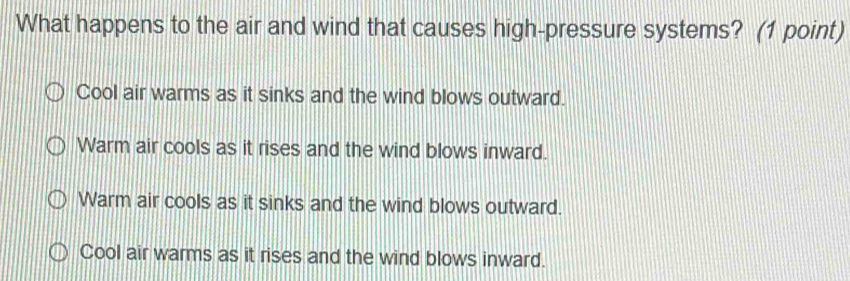 Solved: What happens to the air and wind that causes high-pressure ...