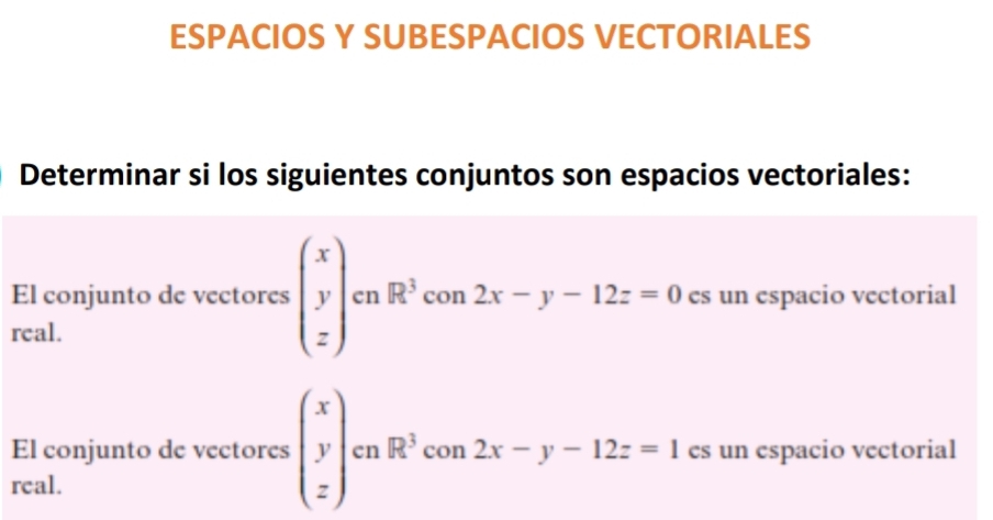 Resuelto:ESPACIOS Y SUBESPACIOS VECTORIALES Determinar si los ...