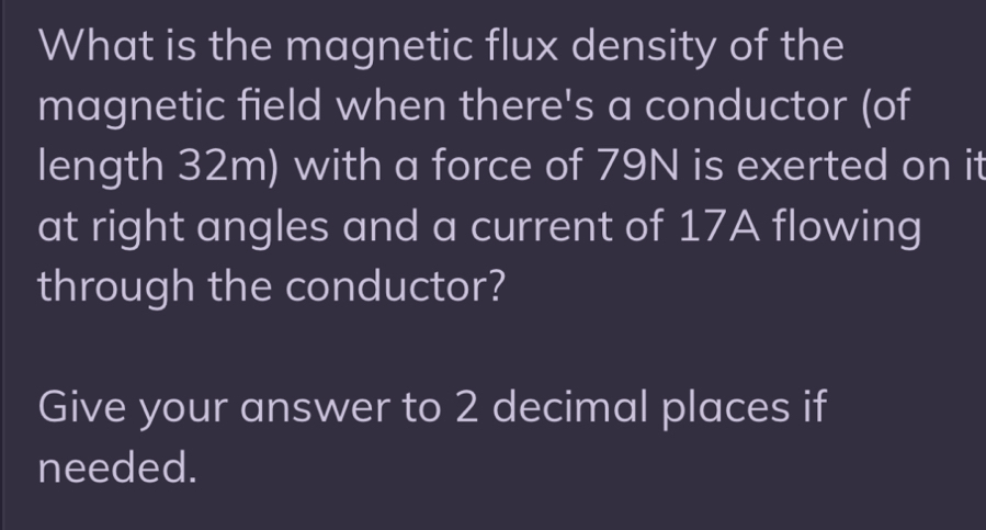Gelöst:What is the magnetic flux density of the magnetic field when ...