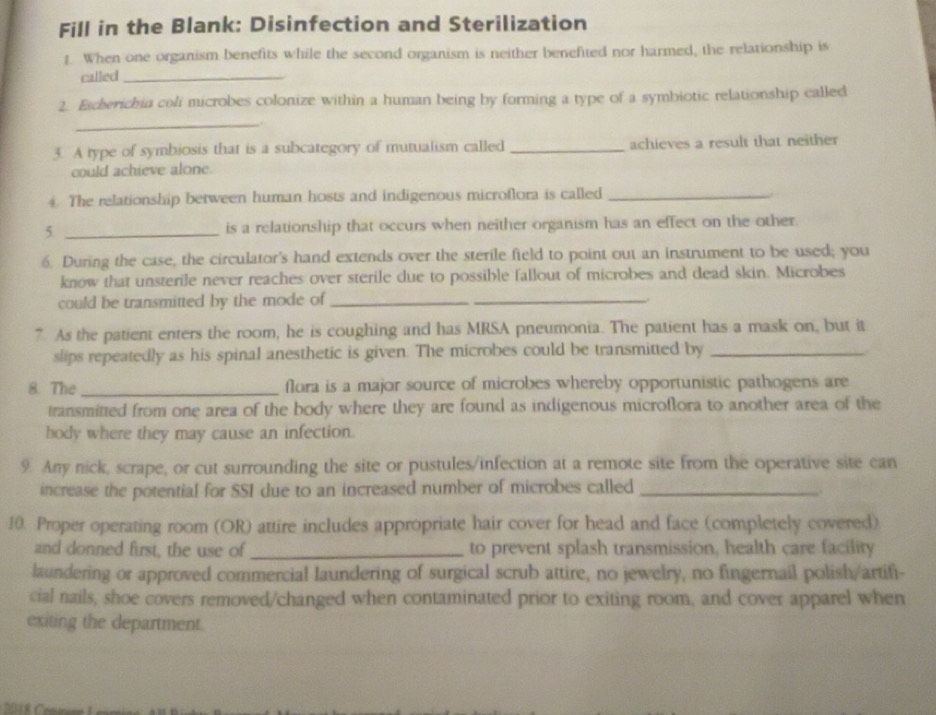 Solved: Fill in the Blank: Disinfection and Sterilization 1. When one ...