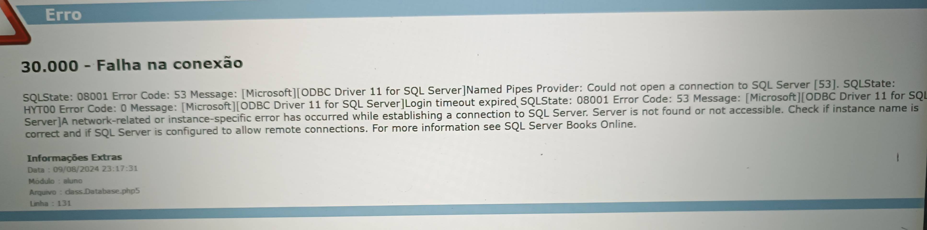 Resolvido:Erro 30.000 - Falha na conexão SQLState: 08001 Error Code: 53 ...