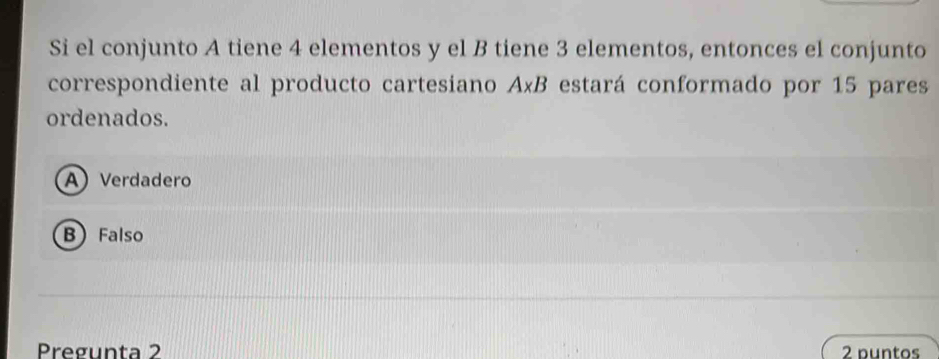 Resuelto:Si el conjunto A tiene 4 elementos y el B tiene 3 elementos ...