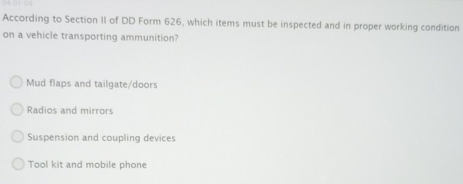Solved: According to Section II of DD Form 626, which items must be ...