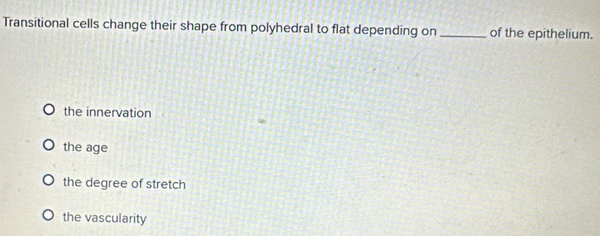 Solved: Transitional cells change their shape from polyhedral to flat ...