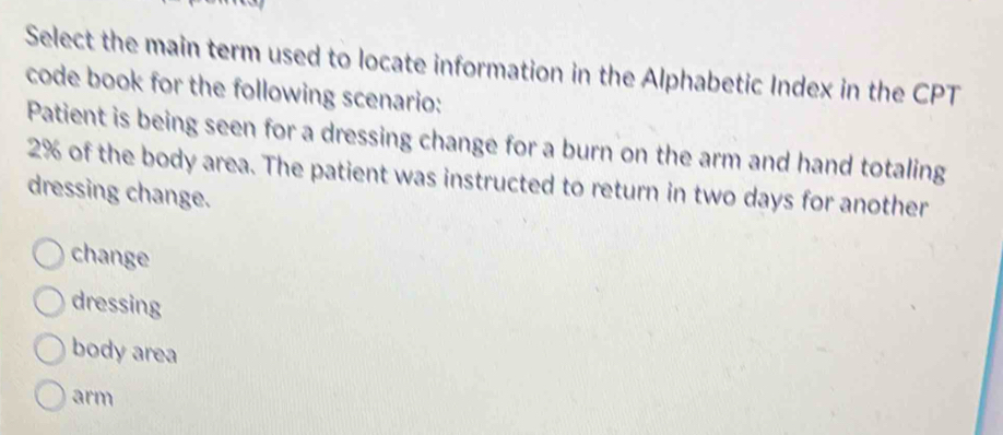 Solved: Select the main term used to locate information in the ...