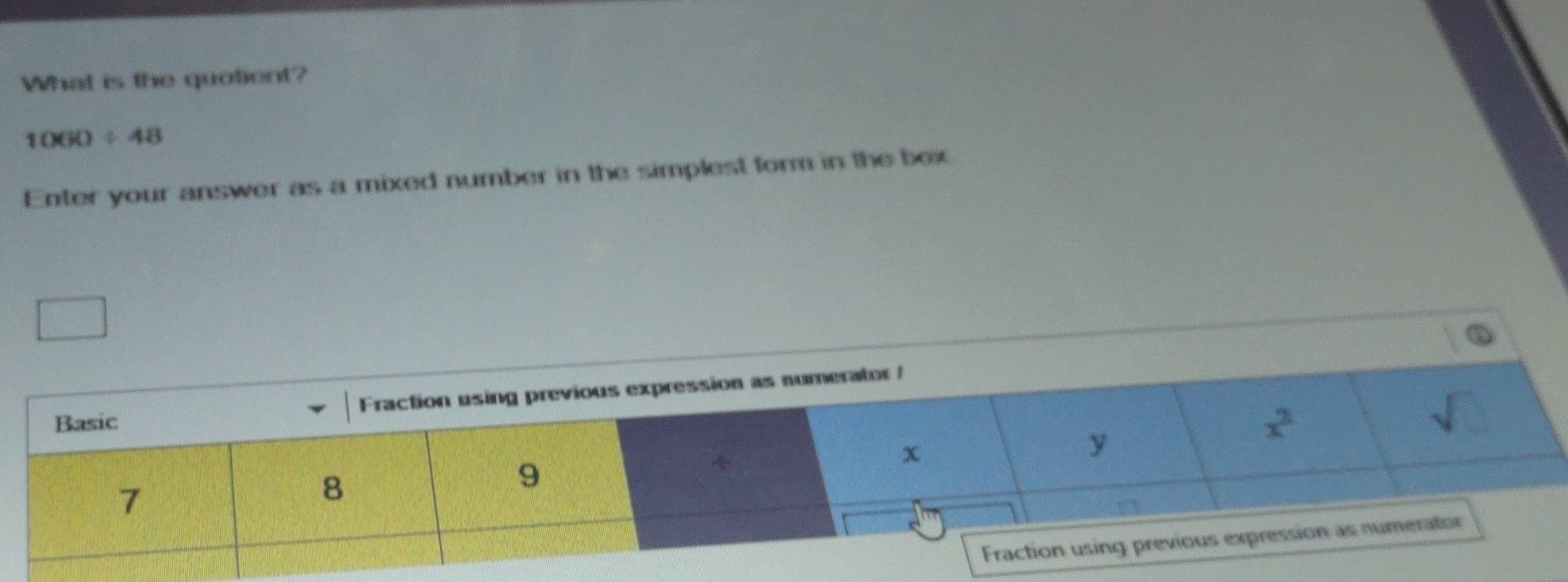 Solved: What is the quotient? 1060/ 48 Enter your answer as a mixed ...