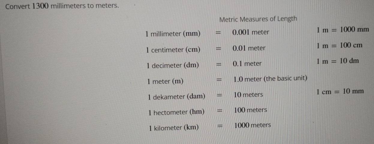 Solved: Convert 1300 millimeters to meters. Metric Measures of Length ...