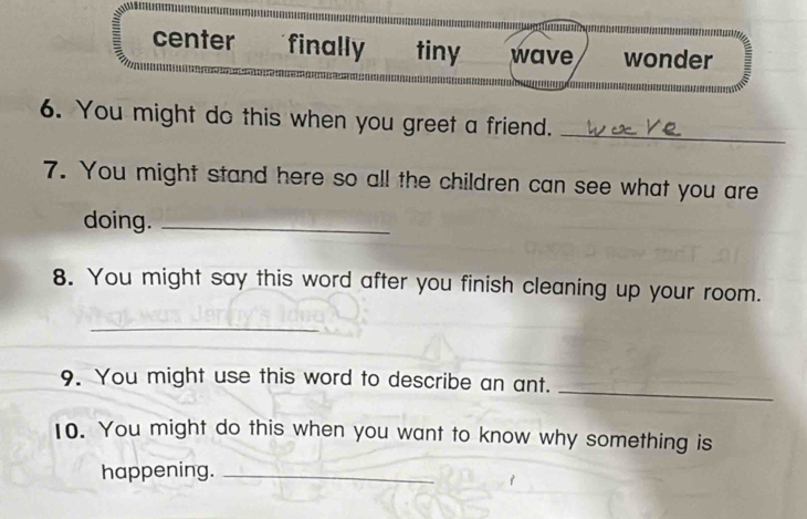 Solved: center finally tiny wave wonder 6. You might do this when you ...