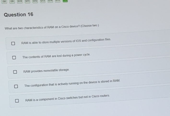 Solved: 911 Q12 913 Question 16 What are two characteristics of RAM on ...